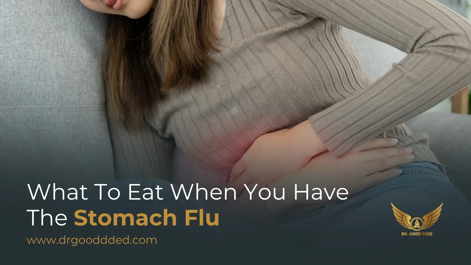 What to Eat When You Have the Stomach Flu: Best Foods