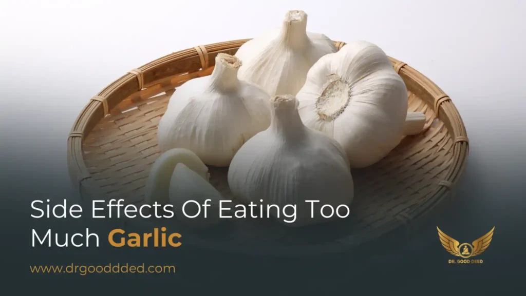 Side Effects Of Eating Too Much Garlic? A Doctor Explains Most People ...
