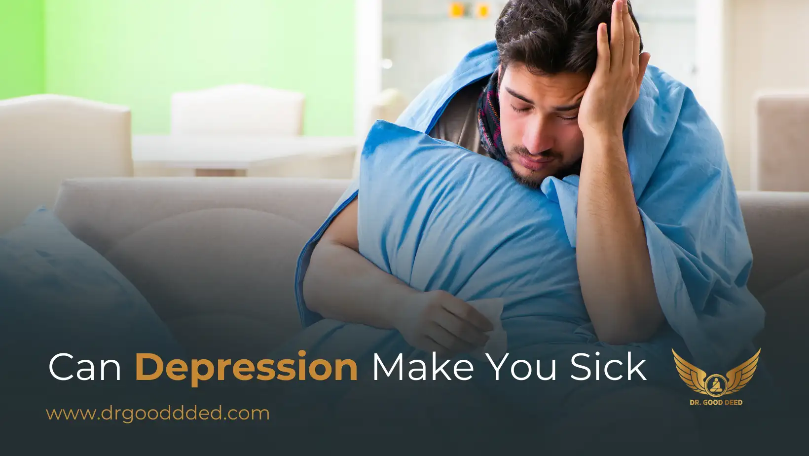 Can Depression Make You Sick? Physical Symptoms Explained