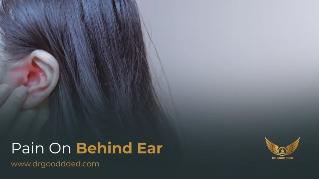 Pain Behind The Ear: Common Causes, Symptoms, And When To Worry