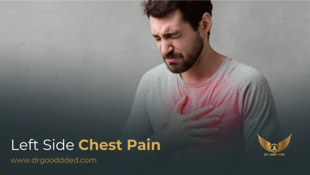Left Side Chest Pain: Common Causes, Symptoms & When To Worry